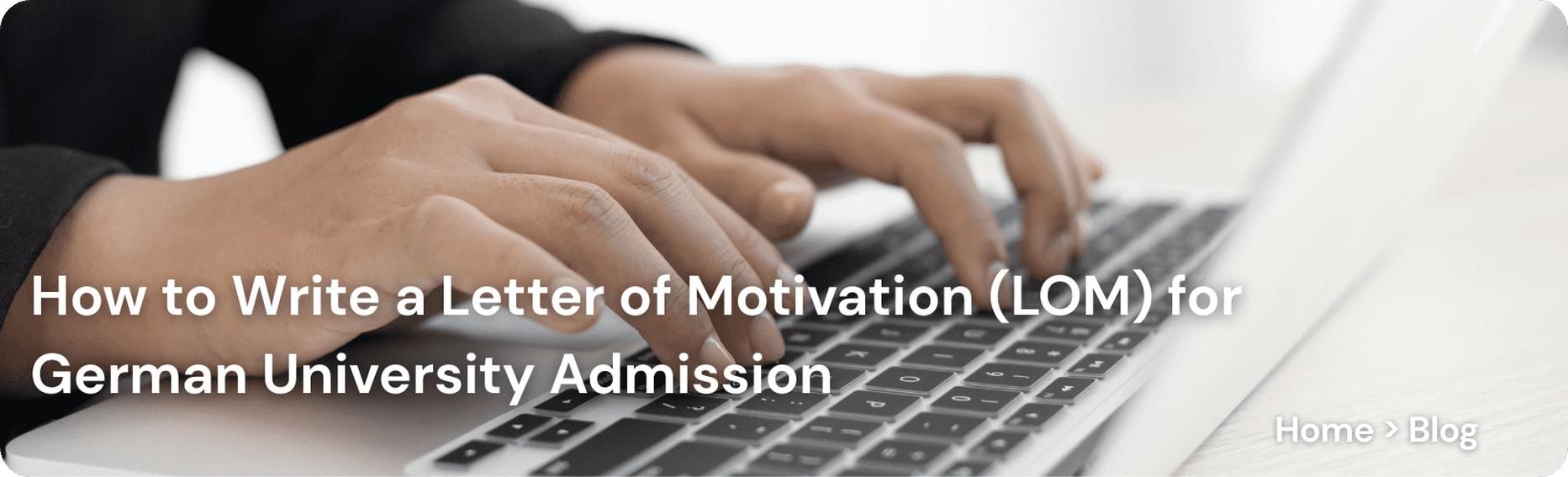 How to Write a Statement of Purpose (SOP) or Letter of Motivation (LOM ...
